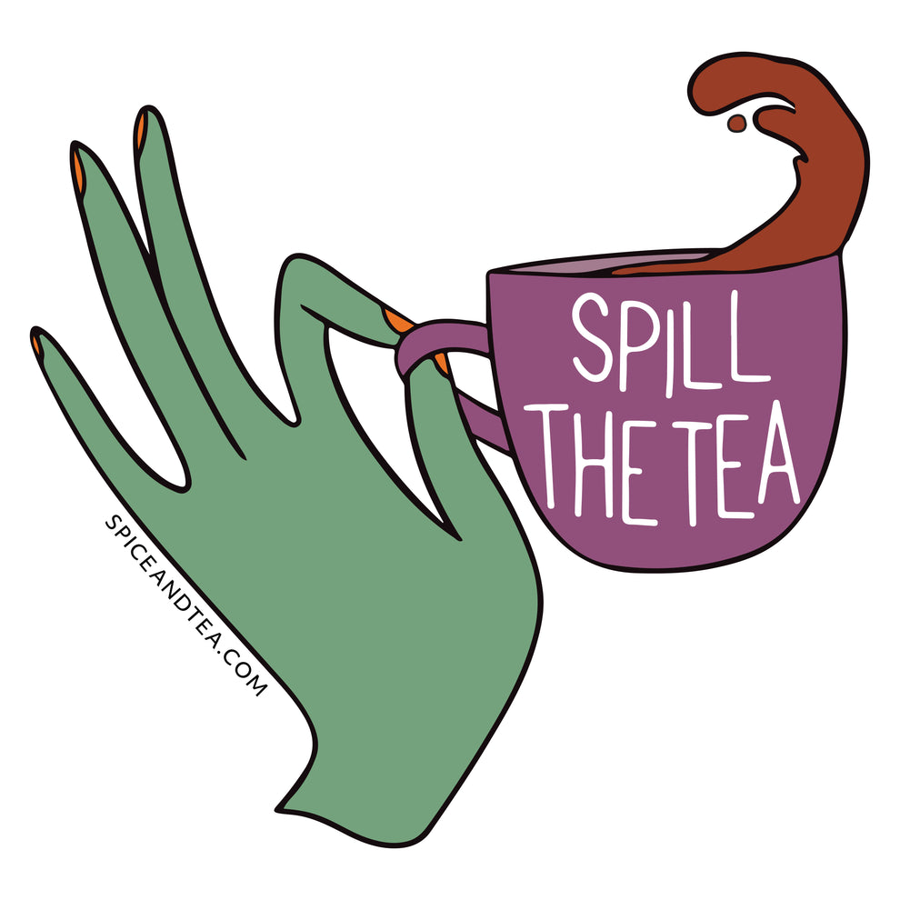 Spill the Tea Vinyl Sticker – The Spice & Tea Exchange